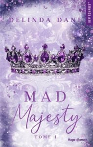 Mad Majesty : une romance royale aussi intense que bouleversante ...
